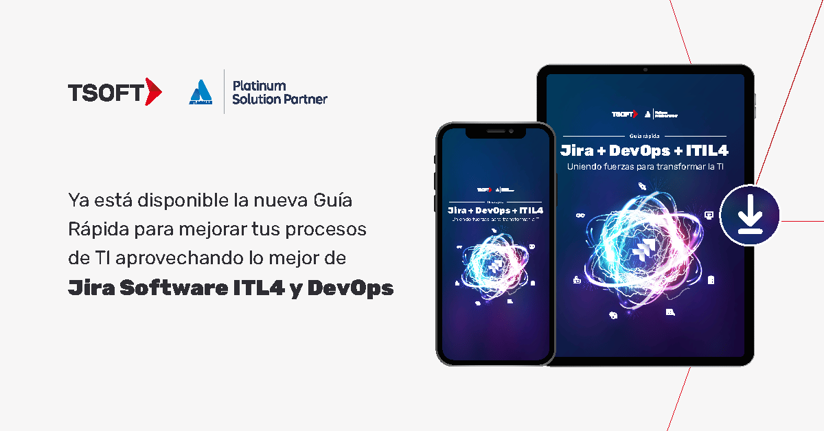 Jira + DevOps + ITIL4 | TSOFT - Make IT Real