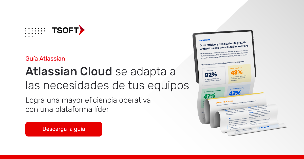Atlassian Cloud está transformando la eficiencia operativa y ...